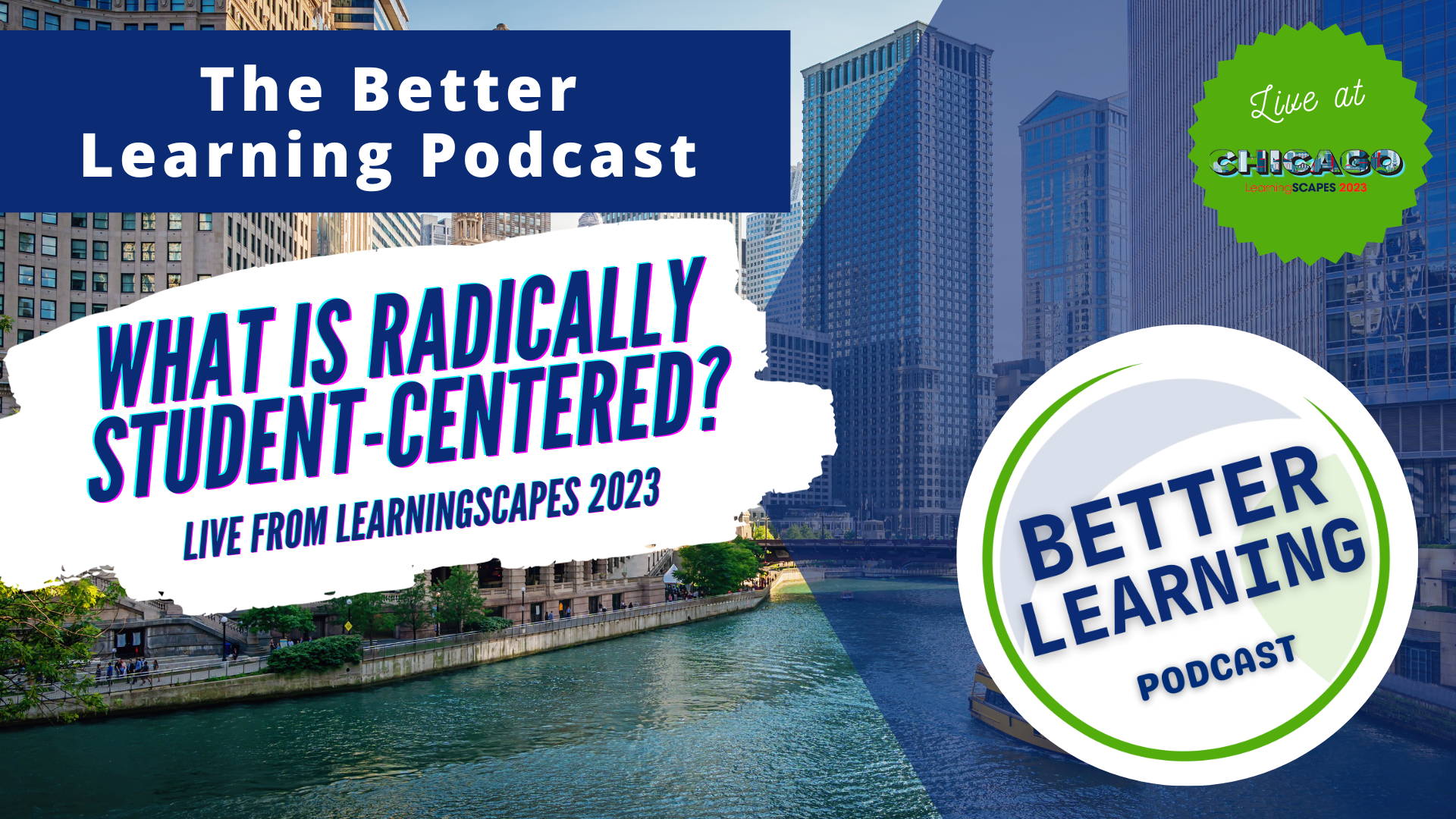 Better Learning Podcast | Education Podcast | Schools | Kay-Twelve